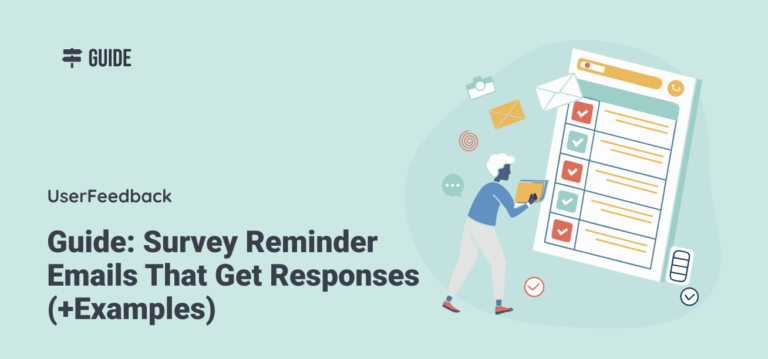 Guide: Survey Reminder Emails That Get Responses (+Examples)