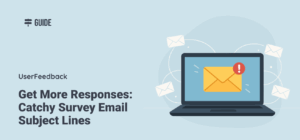 Get More Responses: 35+ Catchy Survey Email Subject Lines